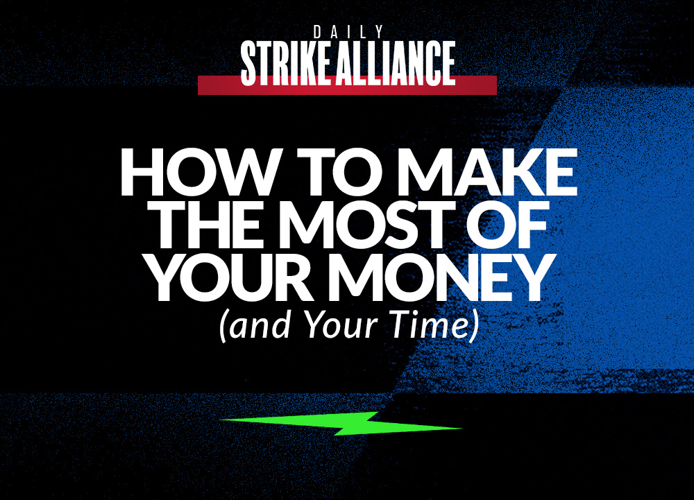 💰 How to Make the Most of Your Money (and Your Time) ⏰ Daily Strike ...