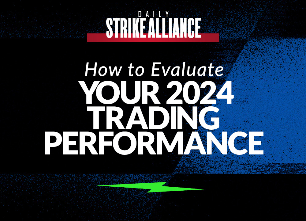👨‍🏫 How to Evaluate Your 2024 Trading Performance 📊 Daily Strike Alliance