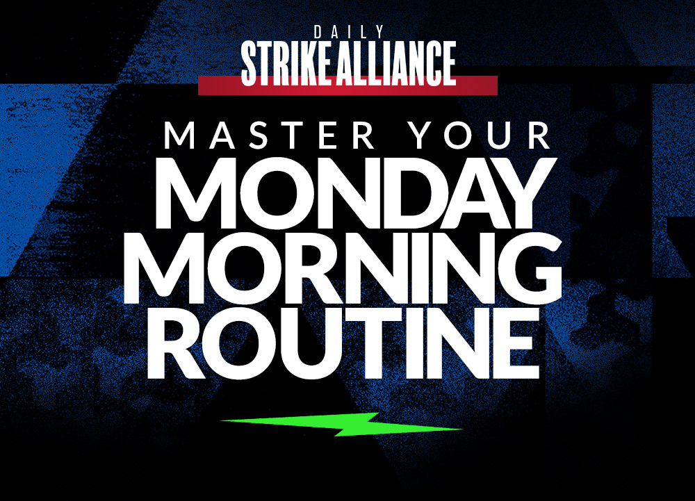 🌞 Master Your Monday Morning Routine ☕ Daily Strike Alliance